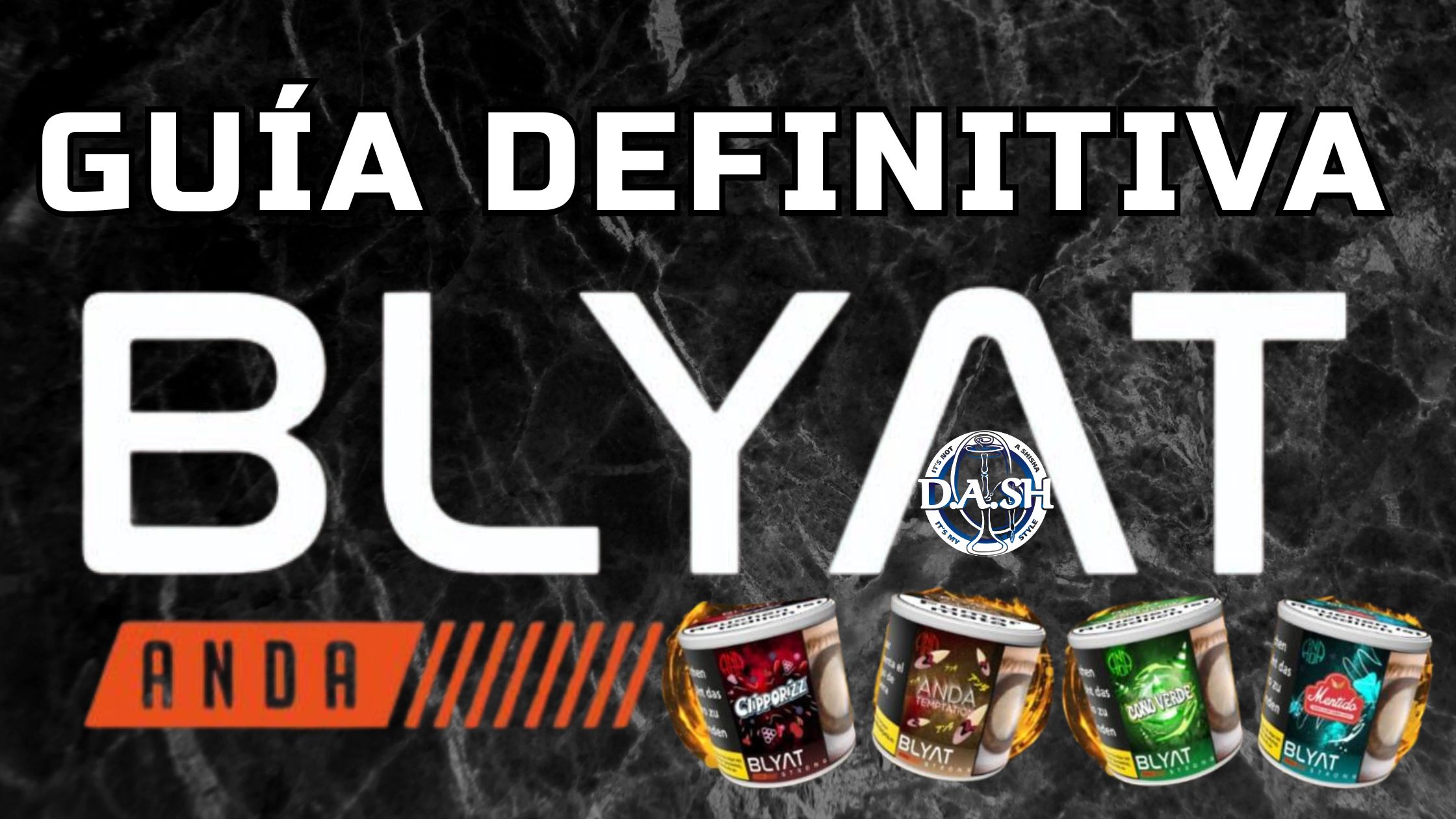 GUÍA DEFINITIVA BLYAT BY ANDA- BLOG- DASHISHAS